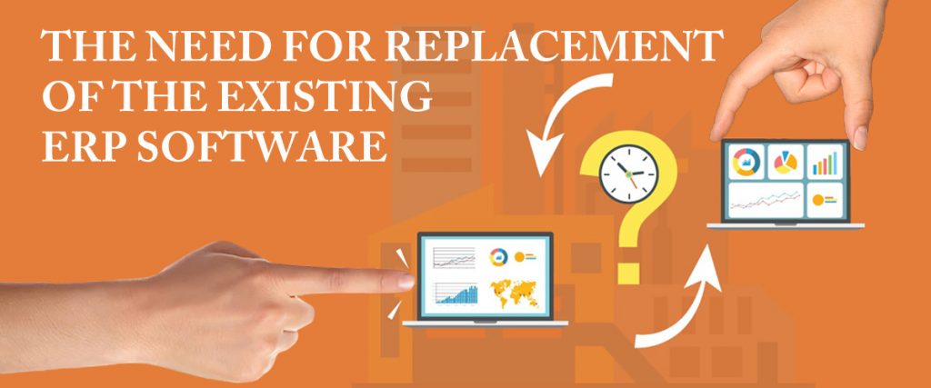 When Should Replace Existing ERP Software ? - Globalteckz