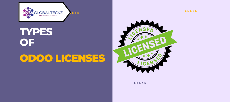 Types of Odoo Licenses and Mistakes to Avoid While Buying - Globalteckz